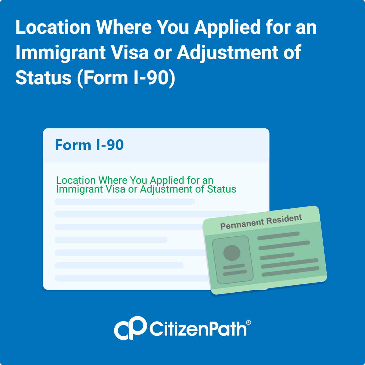 Location Where You Applied for an Immigrant Visa | CitizenPath